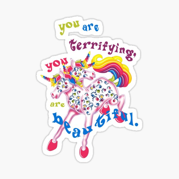 "You are terrifying. You are beautiful. " Sticker for Sale by Cammi ...
