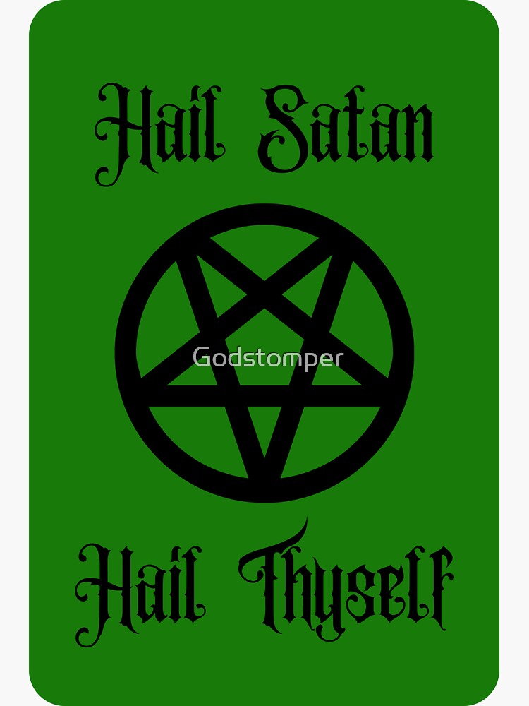 "Hail Satan, Hail Thyself | Dark Green | Satanic" Sticker for Sale by ...
