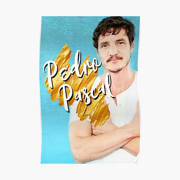 "Pedro Pascal" Poster by TheMouse91 | Redbubble