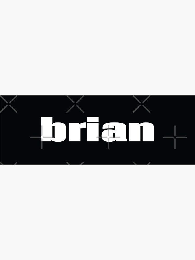"Brian My Name Is Brian Inspired" Sticker for Sale by ProjectX23 ...