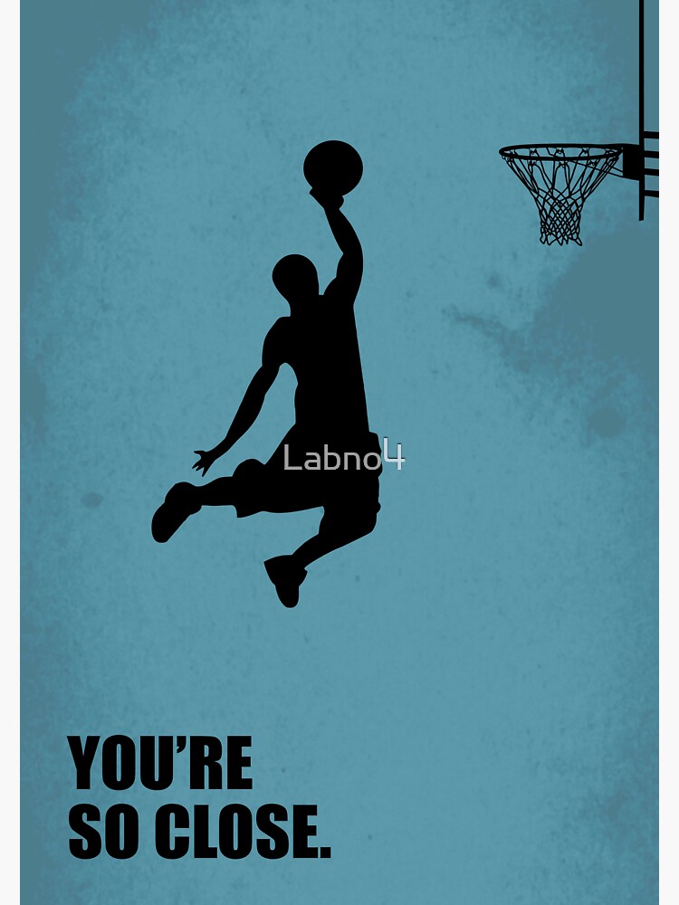 "You're So Close Life Inspirational Quotes" Sticker by Labno4 | Redbubble