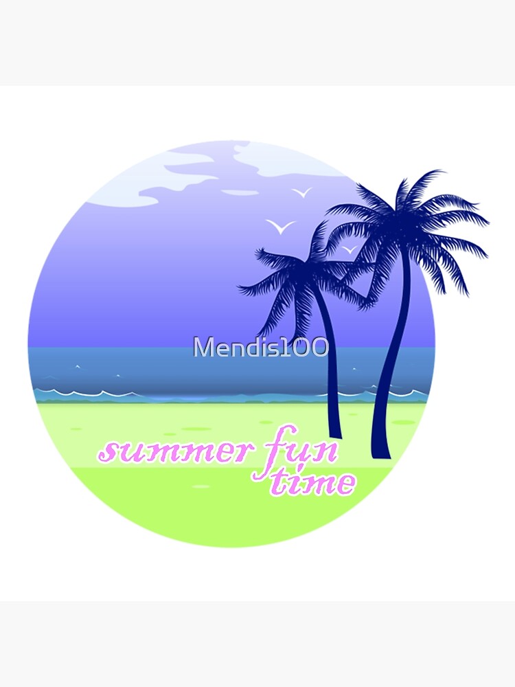 "beach summer fun time" Poster by Mendis100 | Redbubble