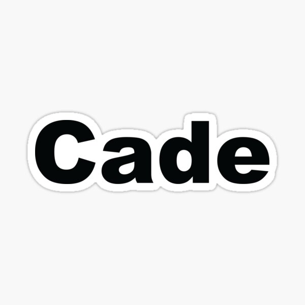 "Cade My Name Is Cade Inspired" Sticker for Sale by ProjectX23 | Redbubble