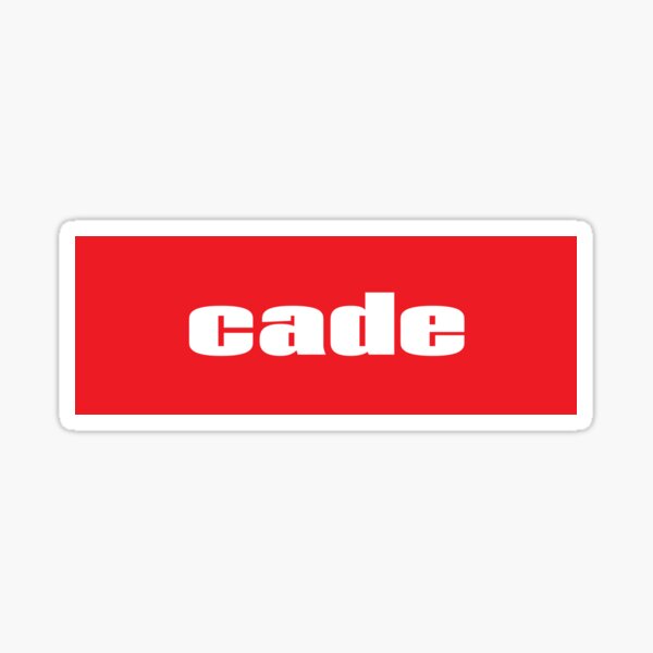 "Cade My Name Is Cade Inspired" Sticker for Sale by ProjectX23 | Redbubble