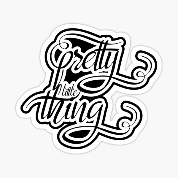 Pretty Little Thing Gifts & Merchandise | Redbubble