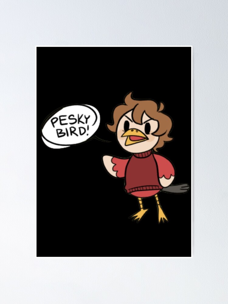 "Pesky Bird Grian" Poster for Sale by TeensArts | Redbubble