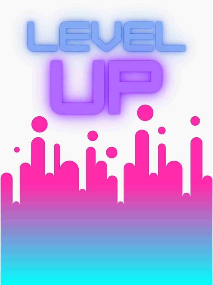 "Level up" Sticker for Sale by Theerakiat | Redbubble