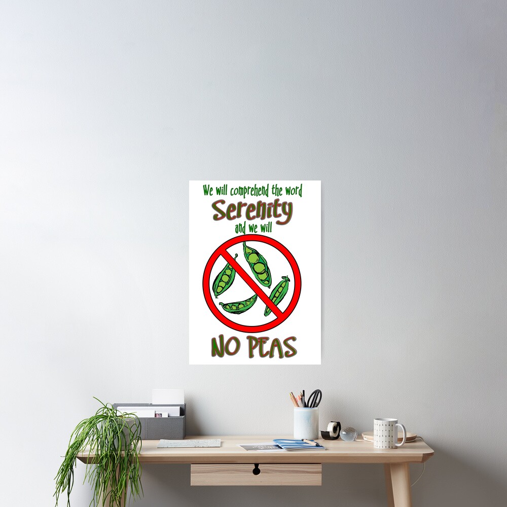 "No Peas" Poster by notaglumlot | Redbubble