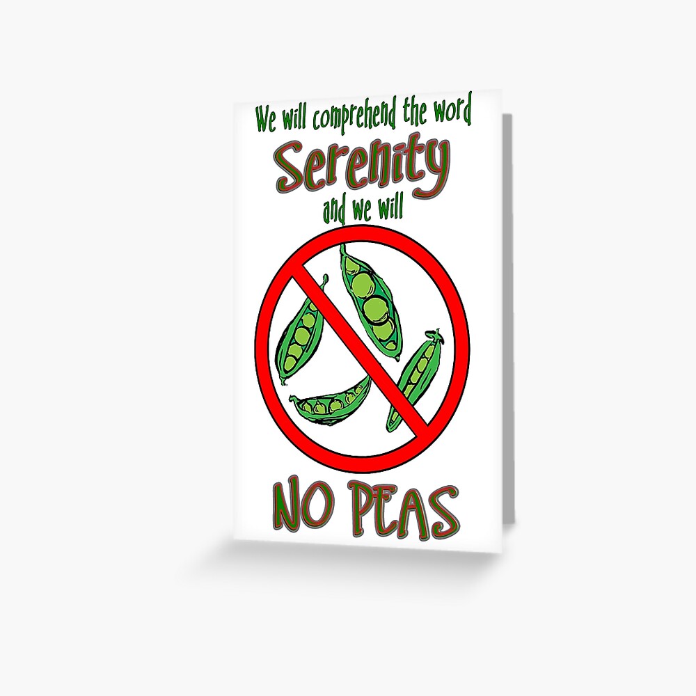 "No Peas" Greeting Card by notaglumlot | Redbubble