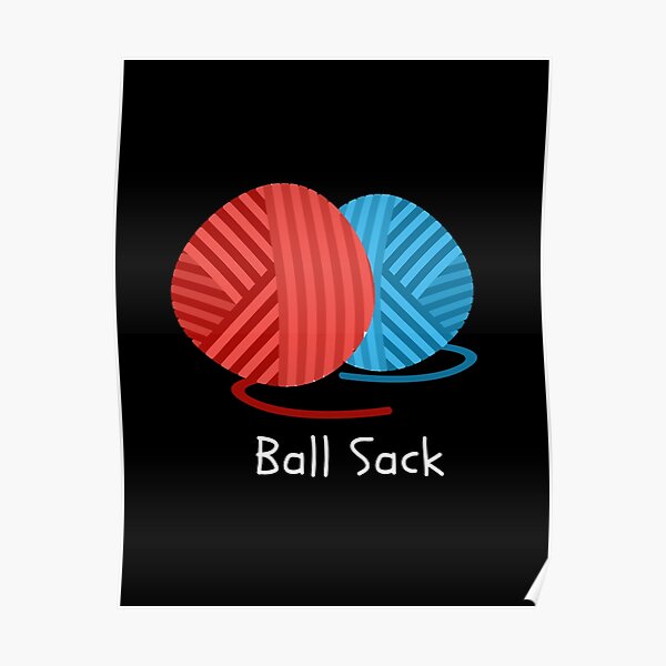"Red and Blue Ball Sack" Poster by sarhmirand52 | Redbubble