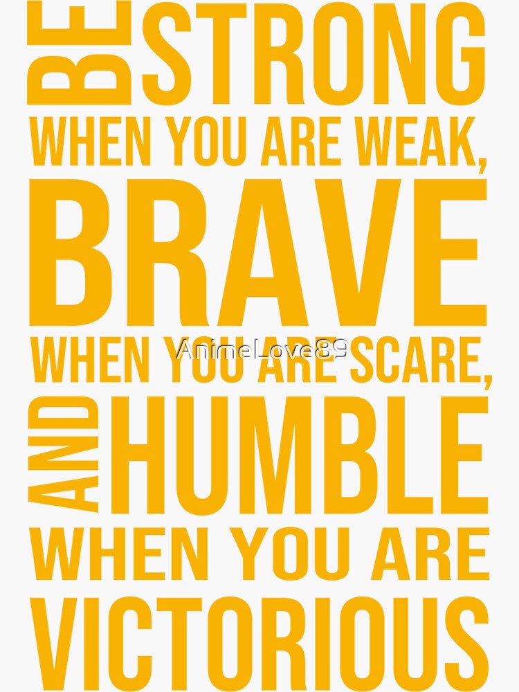 "Be Strong, Brave, Humble Motivational Quotes" Sticker for Sale by ...
