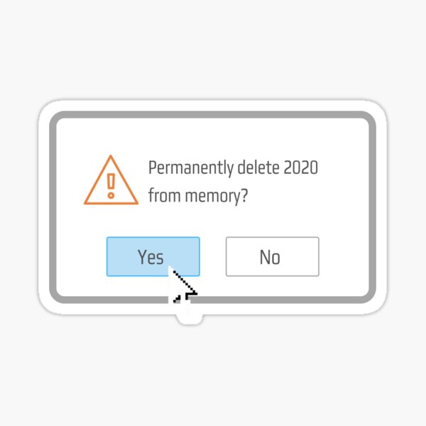 "Permanently Delete 2020 From Memory?, 2021 New Years Funny" Sticker ...