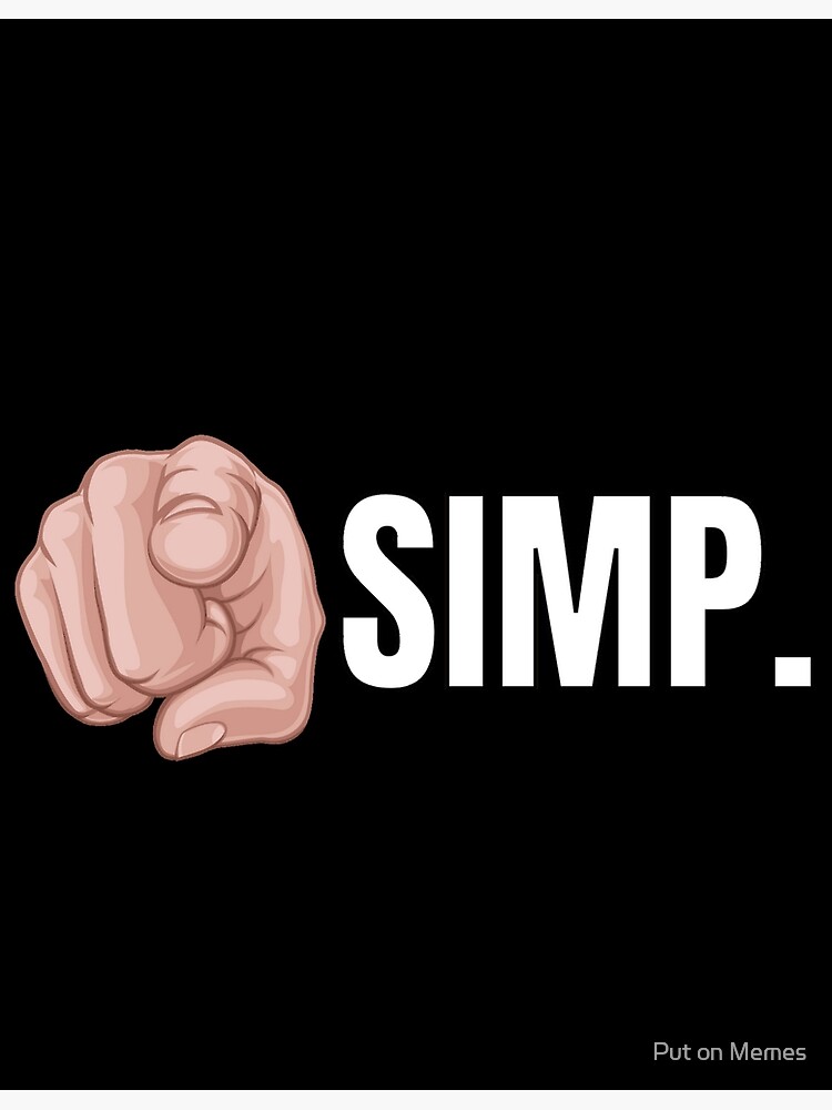 Póster «Eres un Simp que señala con el dedo - Anti Simp» de putonmemes ...
