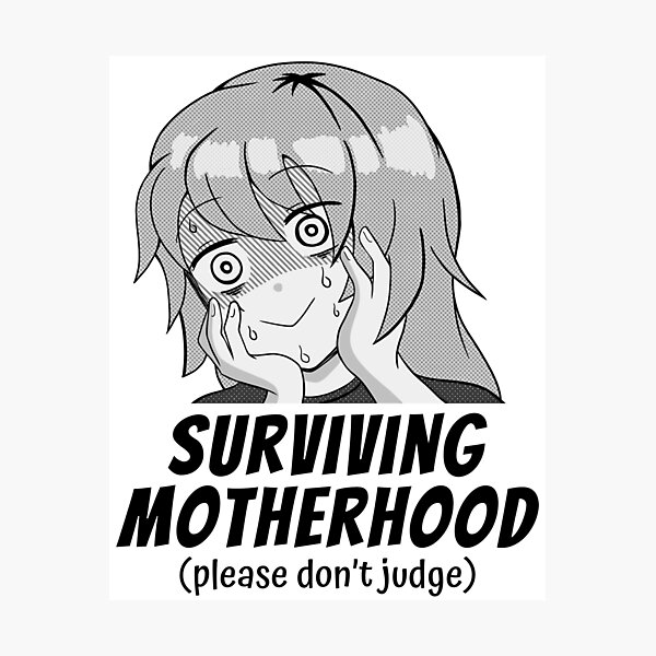 "Surviving Motherhood Manga Meme" Photographic Print by benjamintorres ...