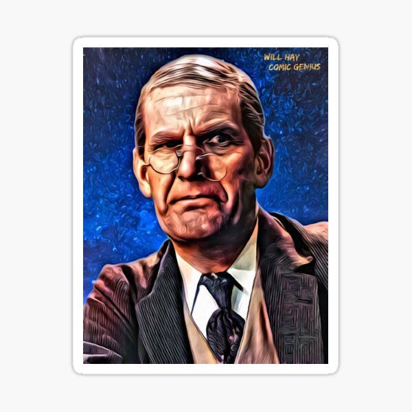 "Will Hay - Comic Genius" Sticker for Sale by jonfun1 | Redbubble