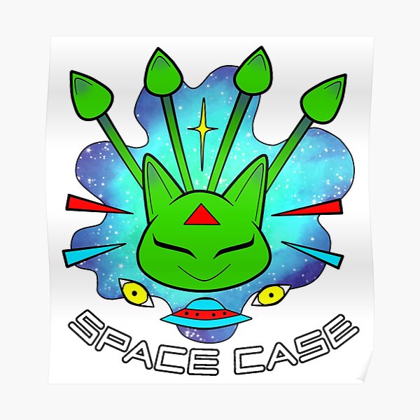 "Alien Aisha "Space Case"" Poster by protovampire | Redbubble