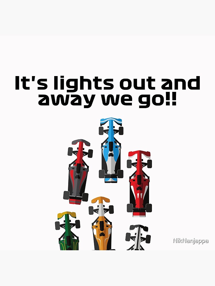 " Formula 1 It's Lights Out And Away We Go" Poster for Sale by ...