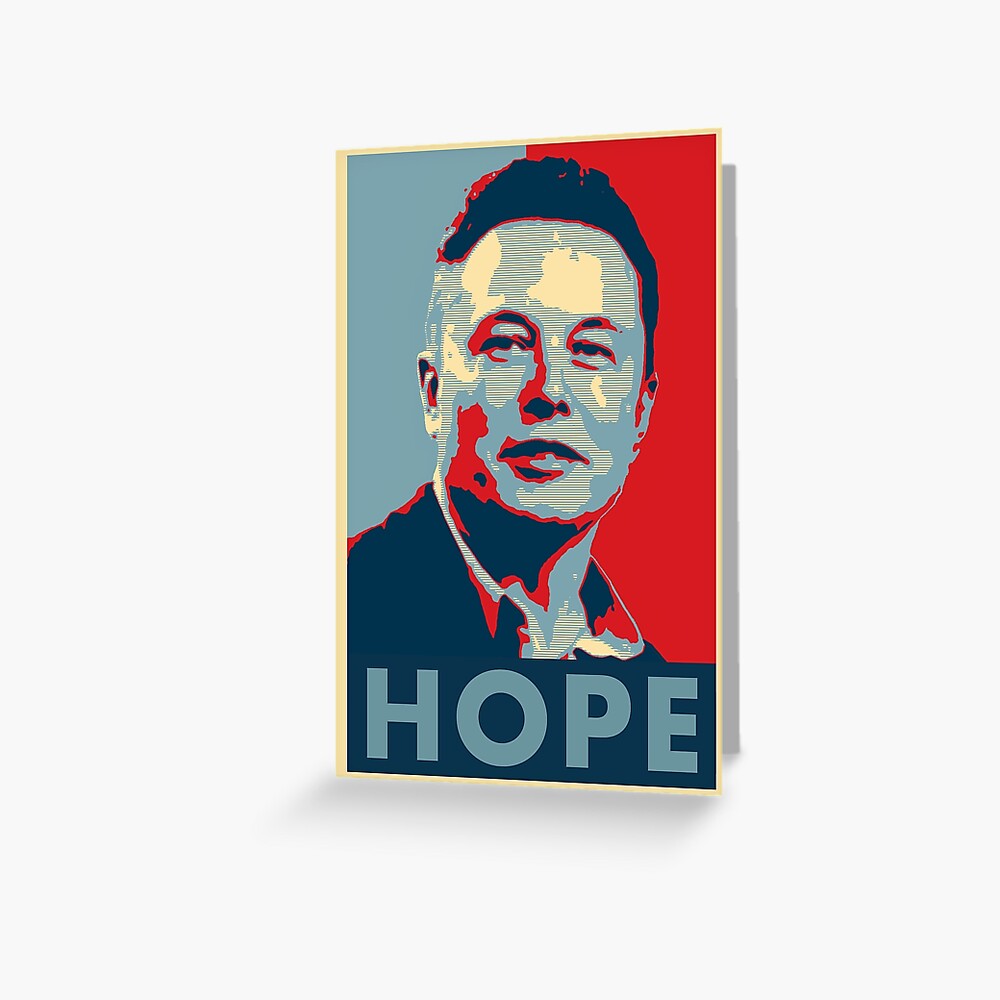 "Elon Musk Hope" Greeting Card by lurchmerch | Redbubble