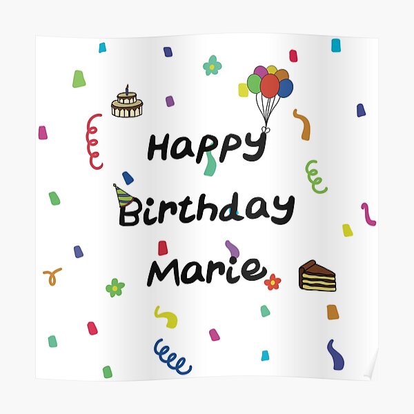 "Happy Birthday Marie" Poster for Sale by FlyWorld | Redbubble