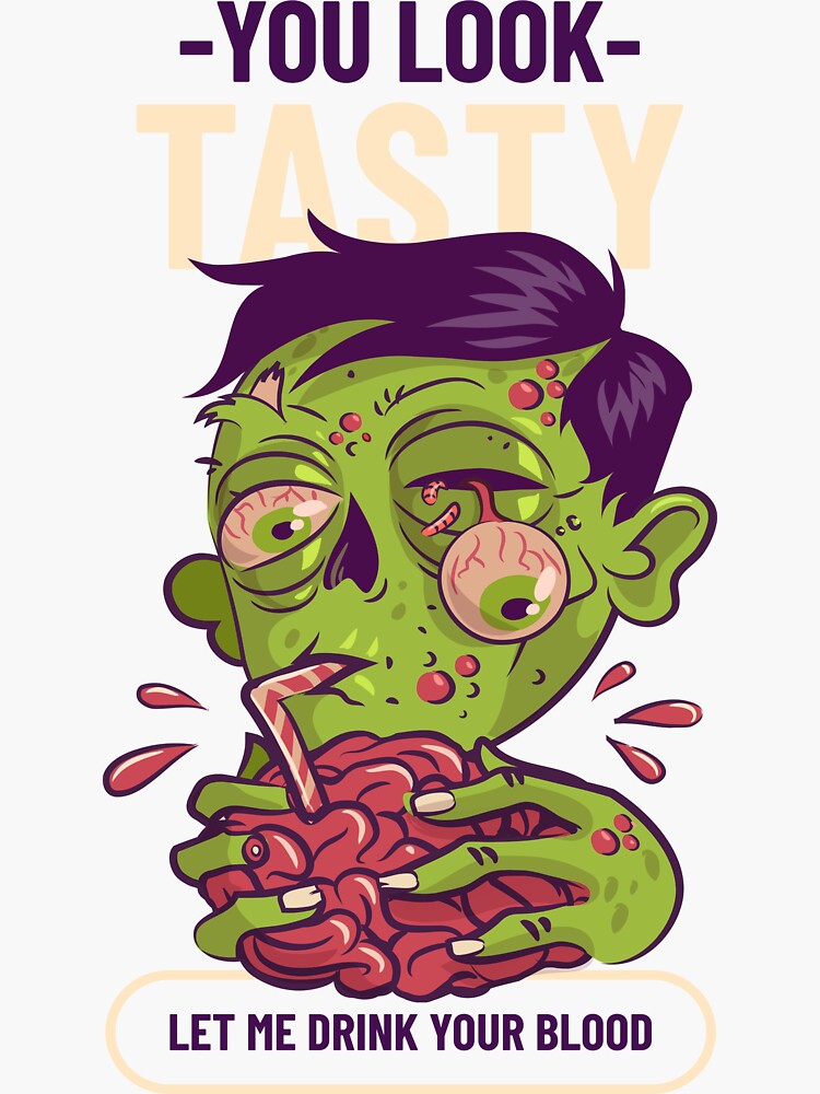 "You look Tasty | Zombie Brain" Sticker for Sale by DopeDesign1 | Redbubble