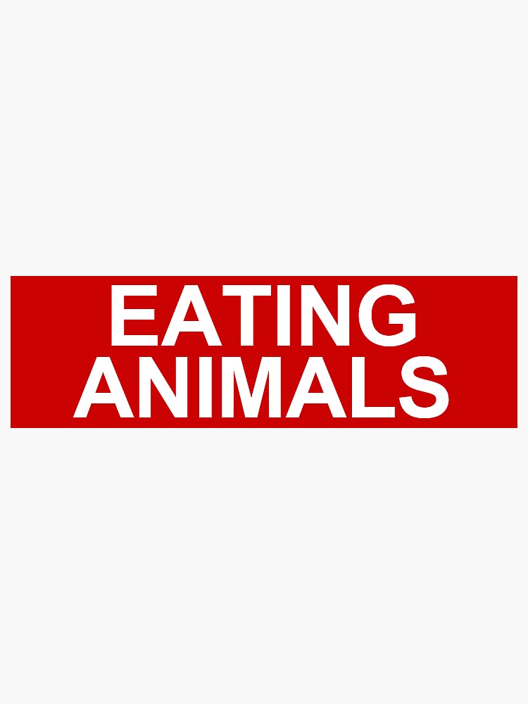 "[STOP] EATING ANIMALS (For use on stop signs)" Sticker by 15carpileup ...