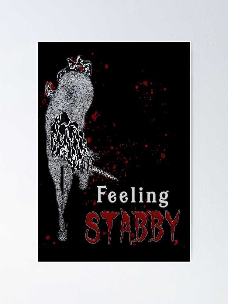 "Feeling Stabby | Stabby Unicorn | Goth Horror Dark Humor TM11" Poster ...