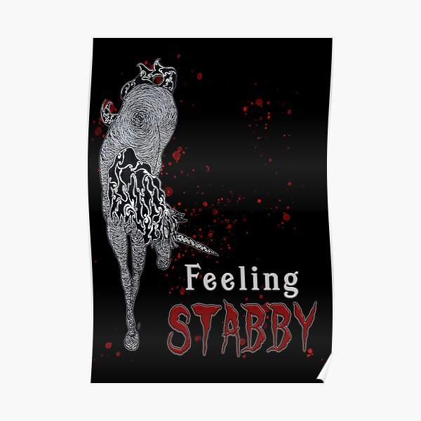 "Feeling Stabby | Stabby Unicorn | Goth Horror Dark Humor TM11" Poster ...