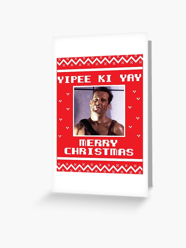 "yippee ki yay merry christmas" Greeting Card for Sale by Bella's Merch ...