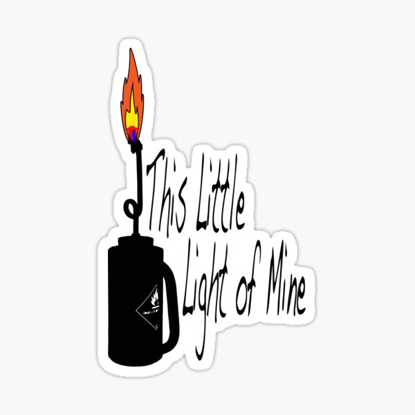 "Light of Mine" Sticker by Firethreadz | Redbubble