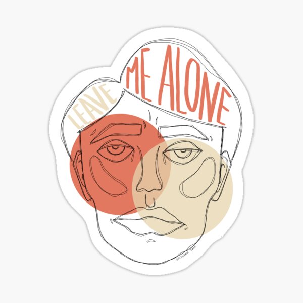"Leave Me Alone" Sticker for Sale by devynrain | Redbubble