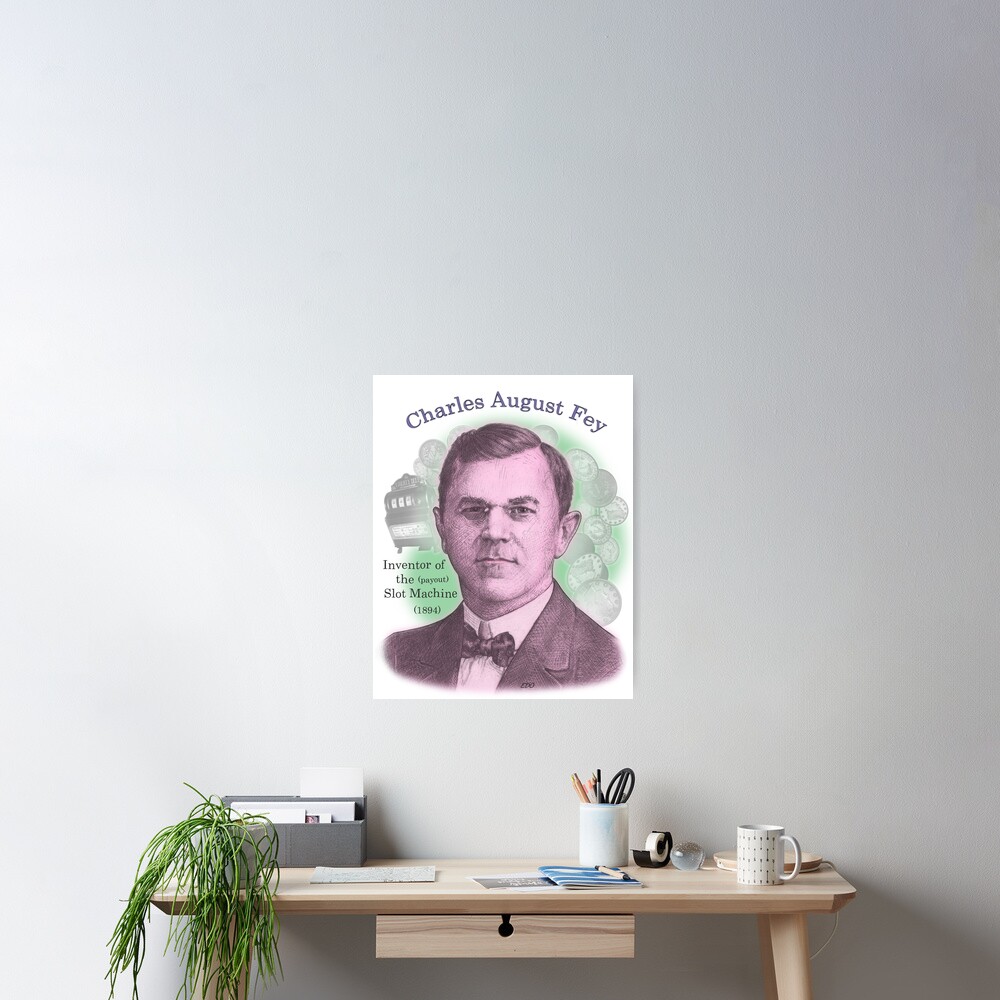 "Charles Fey, Inventor of the Slot Machine" Poster for Sale by eedeeo ...