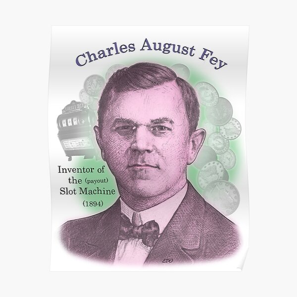 "Charles Fey, Inventor of the Slot Machine" Poster for Sale by eedeeo ...