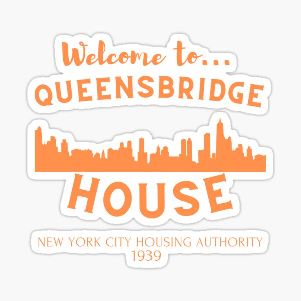 "Welcome to Queensbridge House " Sticker for Sale by Jeriko1 | Redbubble