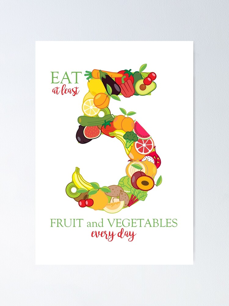 "Fruit and Vegetable Healthy Eating 5 a Day" Poster for Sale by ...