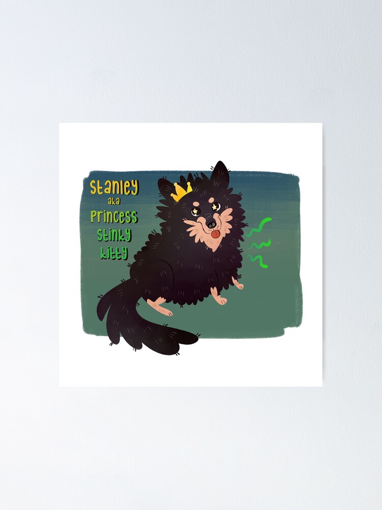 "Princess Stinky" Poster for Sale by sunnycritters | Redbubble