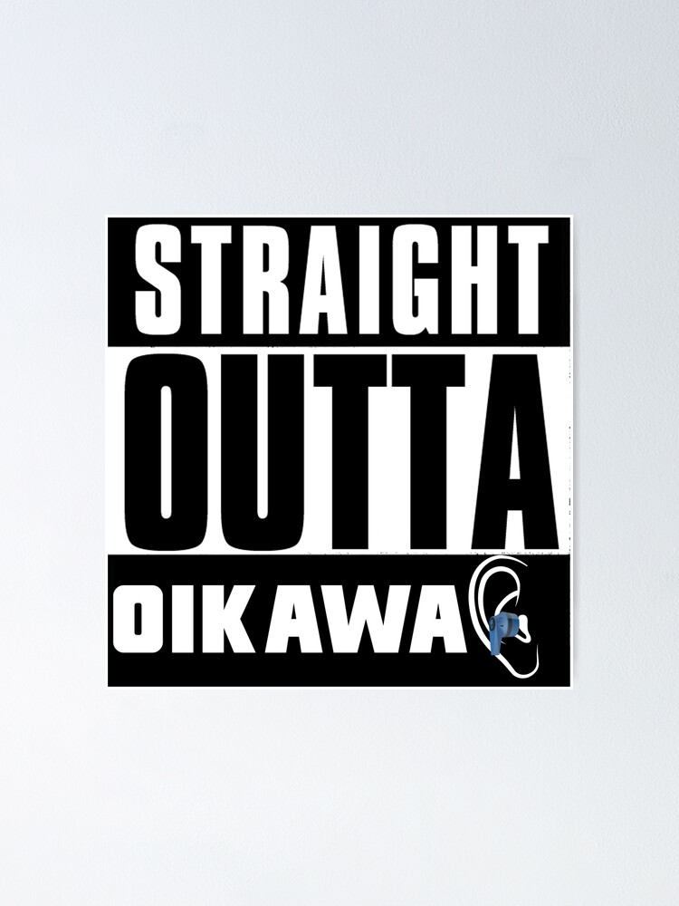 "Straight Outta Oikawa Ear Funny Tshirt Sticker haikyuu fan art" Poster ...