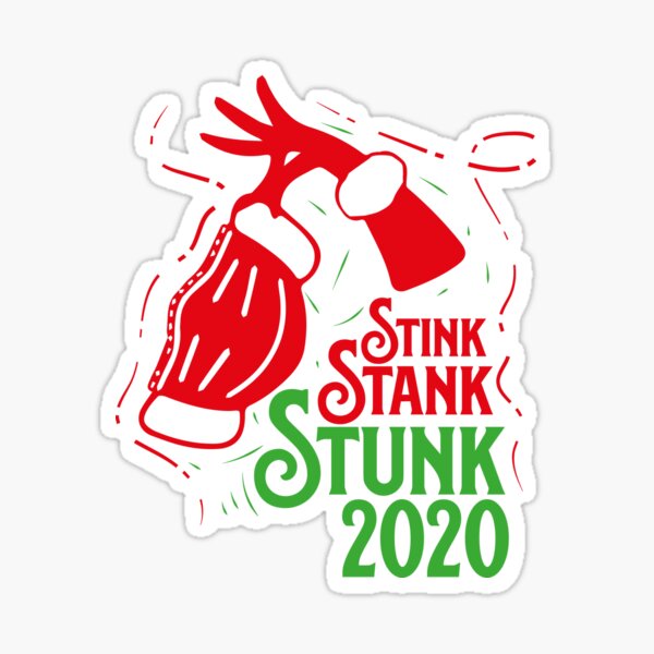 "Stink Stank Stunk 2020 funny christmas" Sticker by Ayoubmad | Redbubble