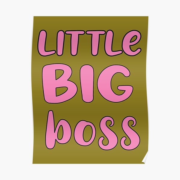 "Funny Little Big Boss" Poster by Sandydesign | Redbubble