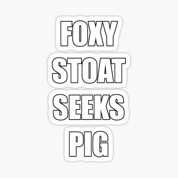 ""Foxy Stoat Seeks Pig" - Bottom TV Quote" Sticker for Sale by ...