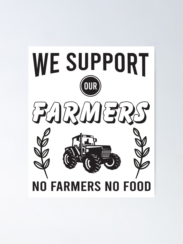 "We Support Our Farmers" Poster for Sale by metanof | Redbubble