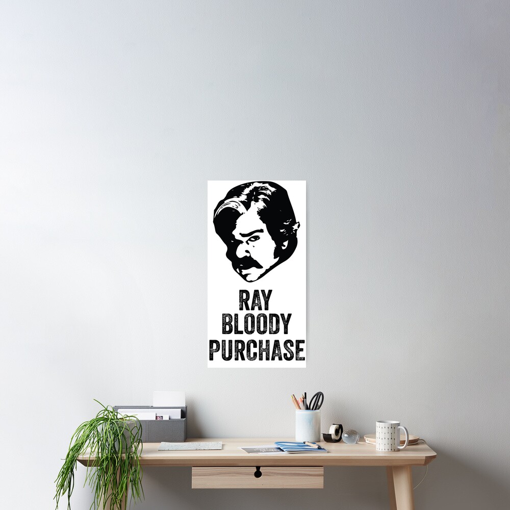 "Toast of London RAY Bloody Purchase" Poster for Sale by yassertaoui ...