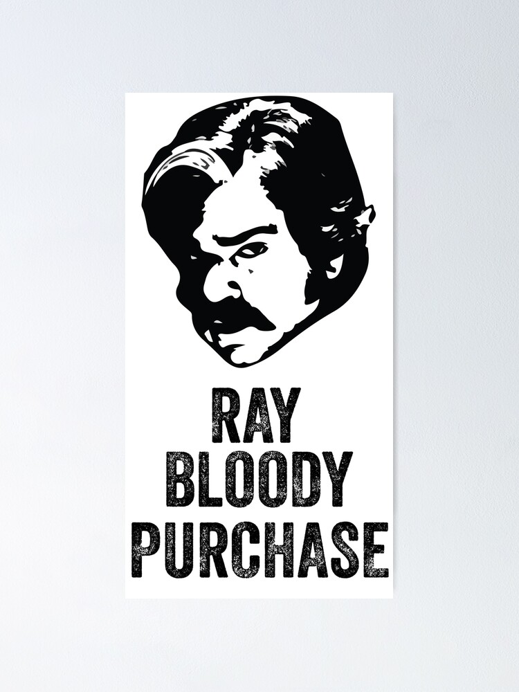 "Toast of London RAY Bloody Purchase" Poster for Sale by yassertaoui ...