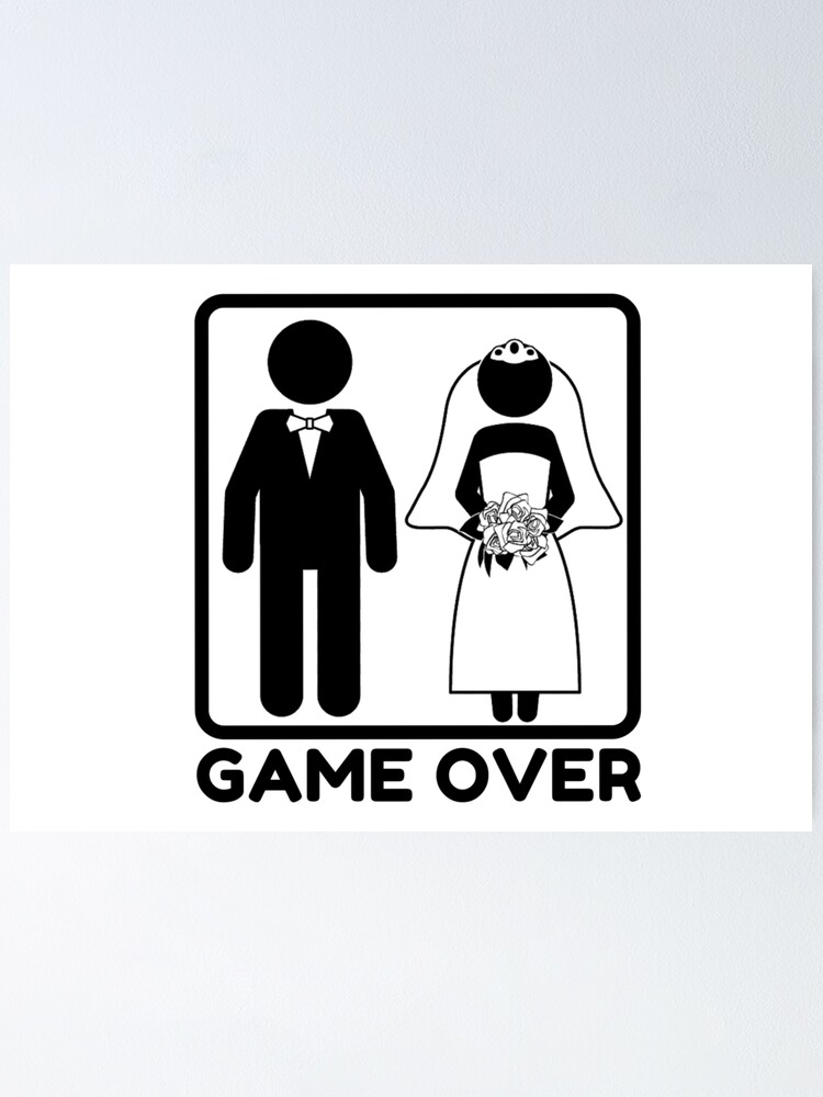 "Funny Married Game Over" Poster by zee09111 | Redbubble