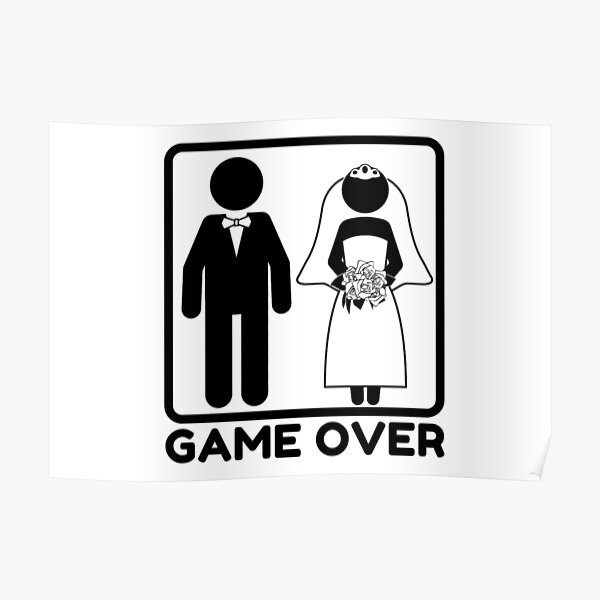 "Funny Married Game Over" Poster by zee09111 | Redbubble