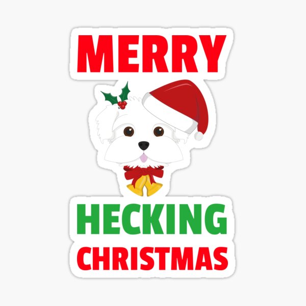 "Hecking Bamboozled Maltese Christmas" Sticker for Sale by heck ...