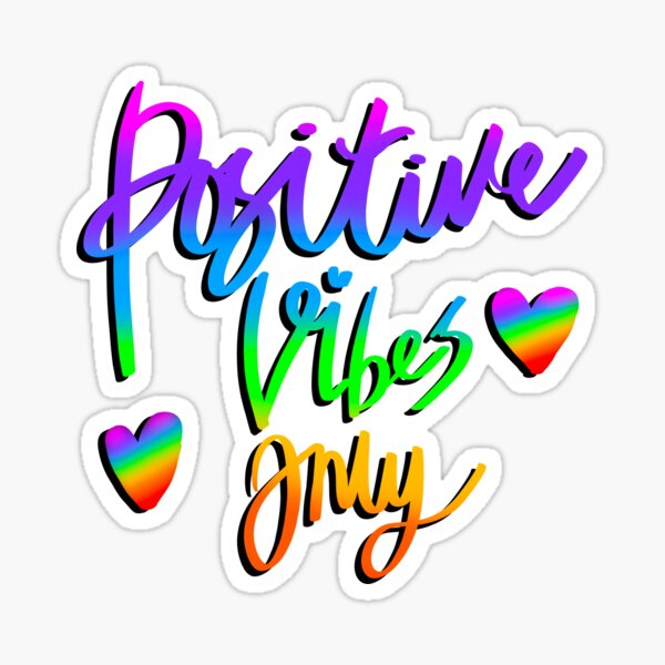 "Positive VIbes Only " Sticker for Sale by Lubellebubble20 | Redbubble