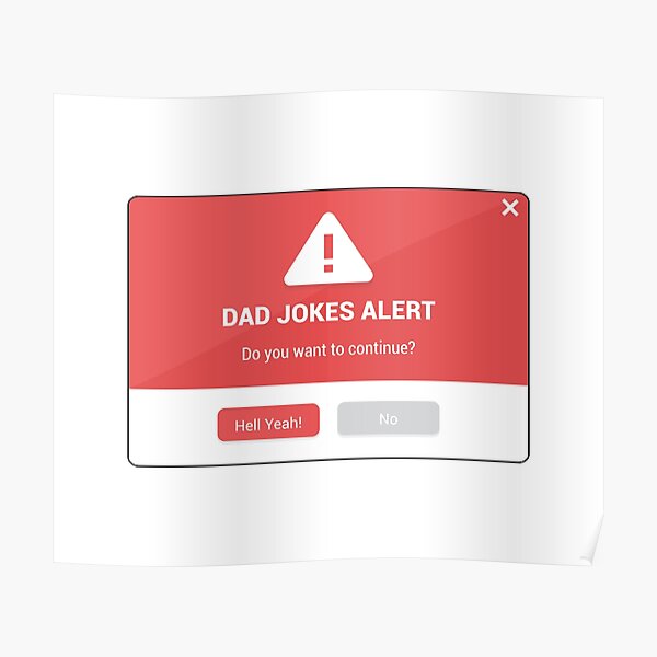 "Dad Jokes Alert" Poster by tridentfoundry | Redbubble