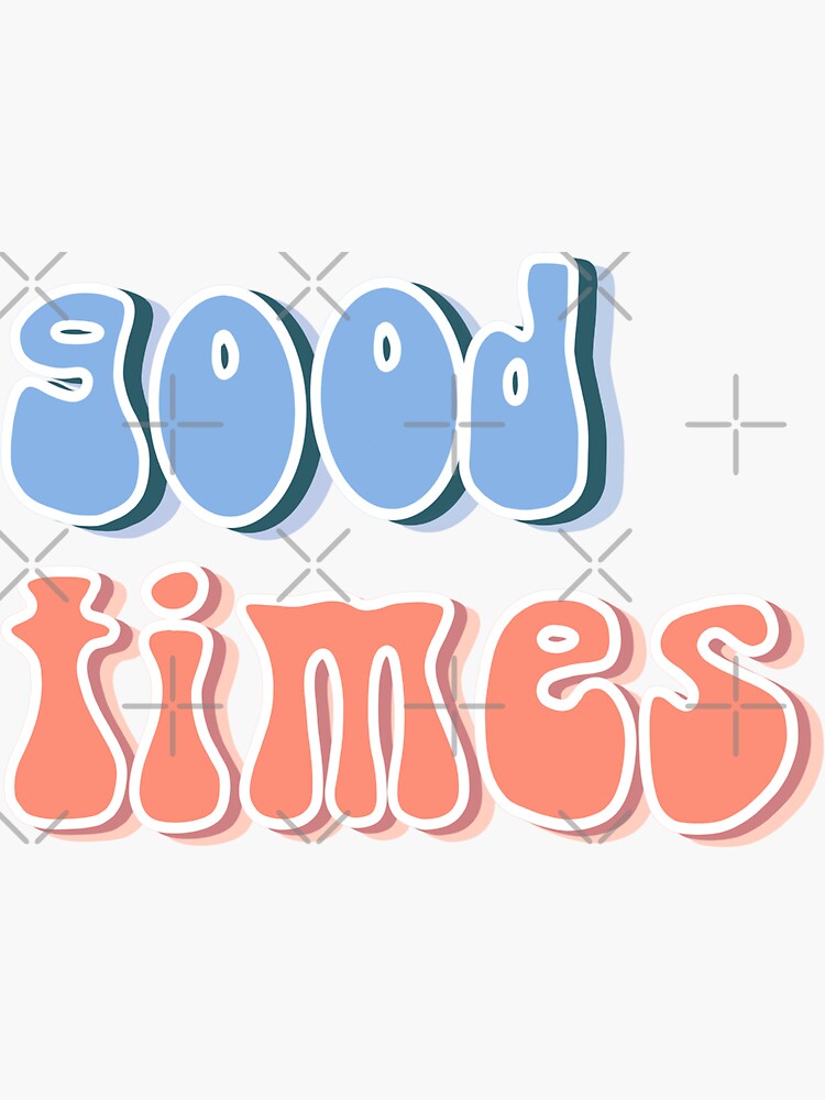 "Groovy Good Times Quote" Sticker for Sale by Neptune-Design | Redbubble