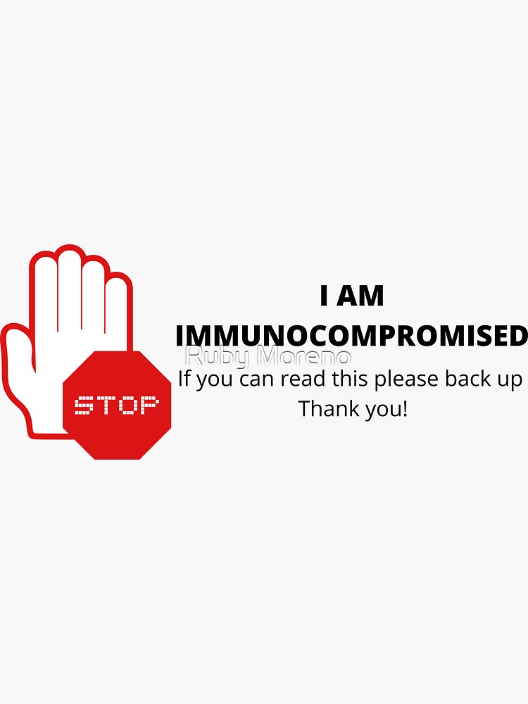 "Covid - Immunocompromised " Sticker for Sale by rubym11 | Redbubble