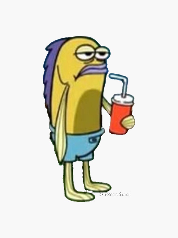 "Hey Pal you just blown in from stupid town spongebob" Sticker for Sale ...